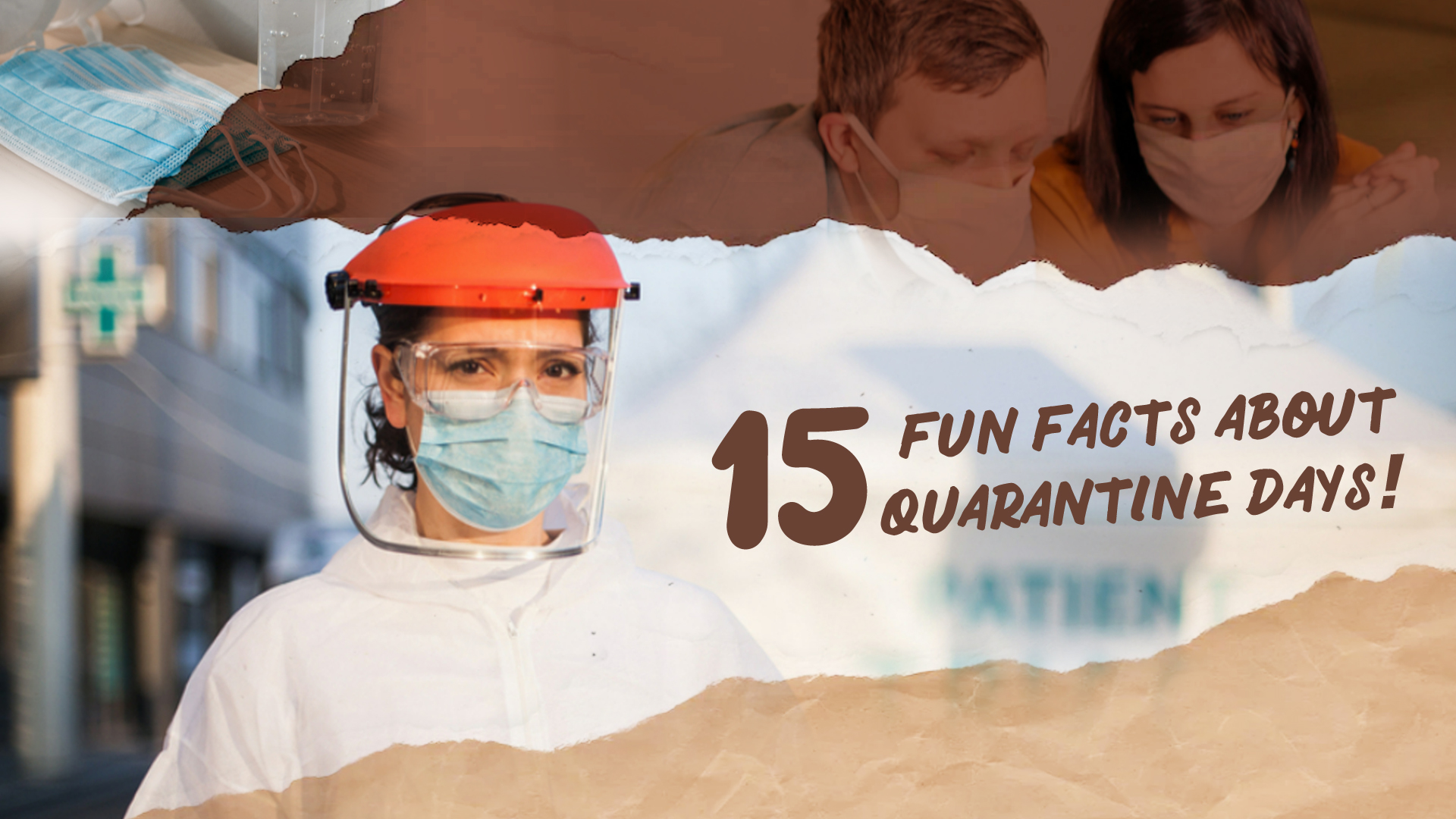 15 Fun Facts About Quarantine Days!
