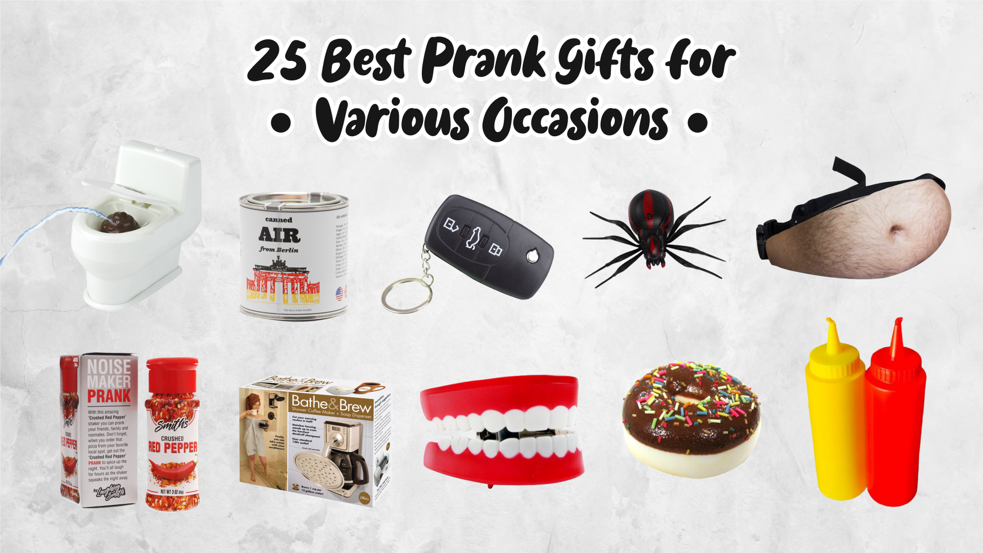 25 Best Prank Gifts for Various Occasions