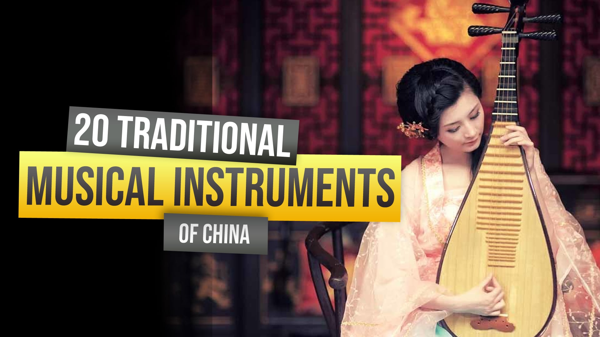 20 Traditional Musical Instruments of China