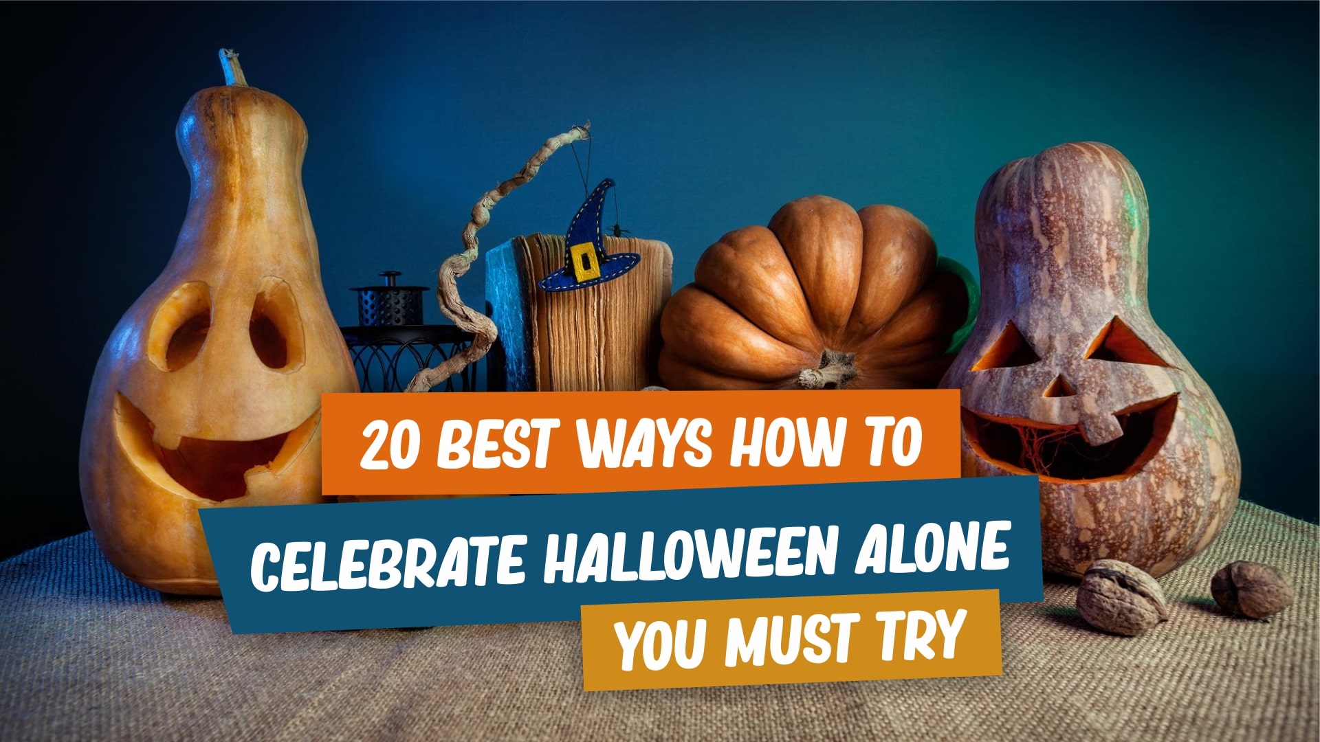 20 Best Ways on How To Celebrate Halloween Alone