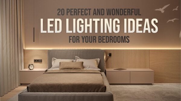 30 Perfect and Wonderful LED Lighting Ideas for Bedroom